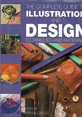 The Complete Guide to Illustration and Design Techniques and Materials ...