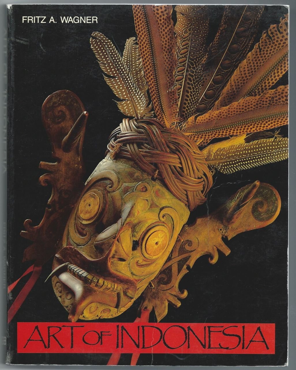 The Art of Indonesia: The Art of an Island Group by Frits A. Wagner ...