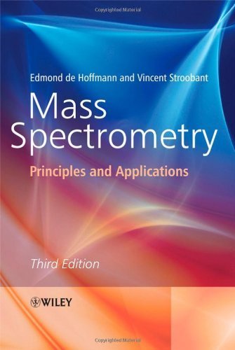 Mass Spectrometry Principles And Applications By De Hoffmann Edmond Stroobant Vincent 2007