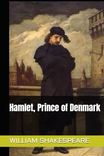 Hamlet, Prince of Denmark by William Shakespeare | Goodreads