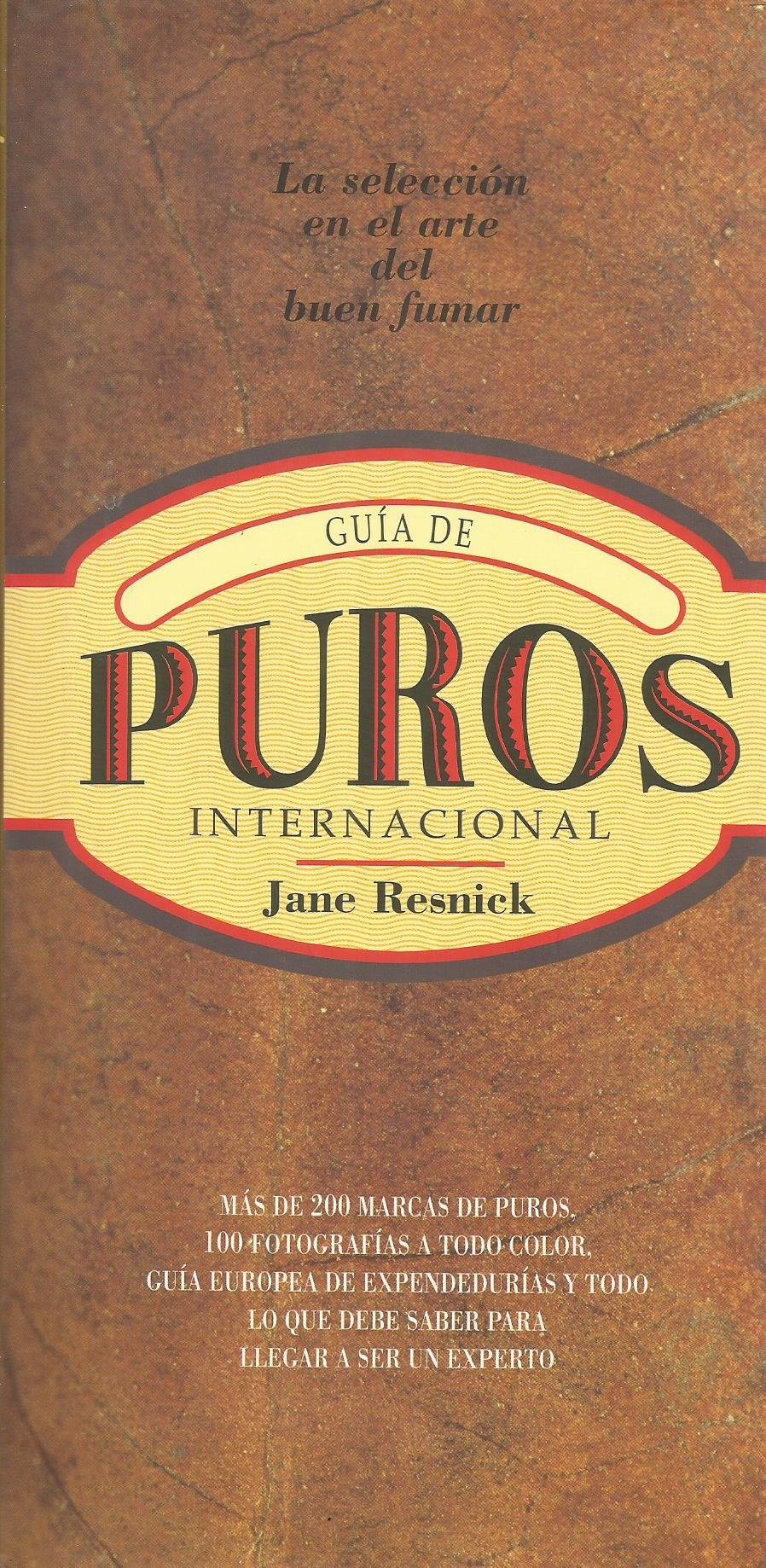 Guia de Puros Internacional (Spanish Edition) by Jane Resnick | Goodreads