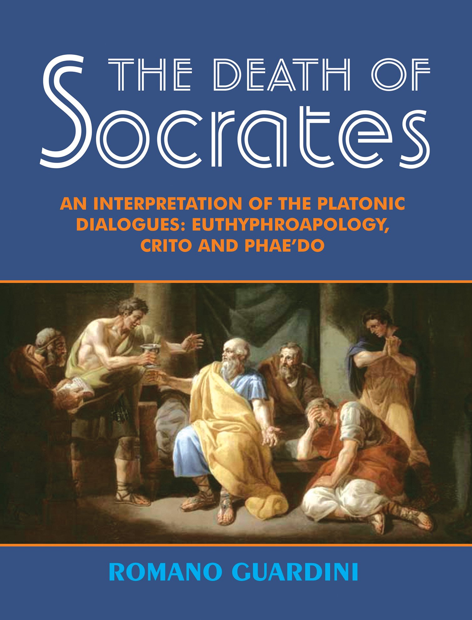 Death of Socrates by Romano Guardini | Goodreads