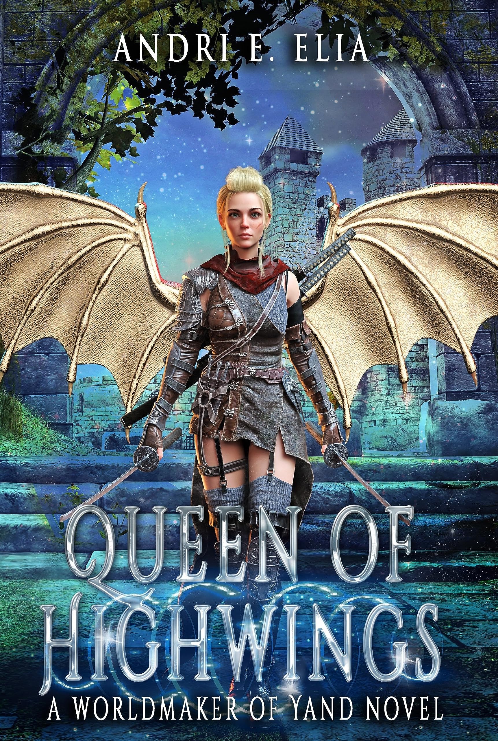 Queen of Highwings: A Worldmaker of Yand Novel, color illustrated by Andri E. Elia | Goodreads