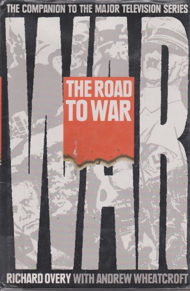 Road to War by Richard Overy | Goodreads