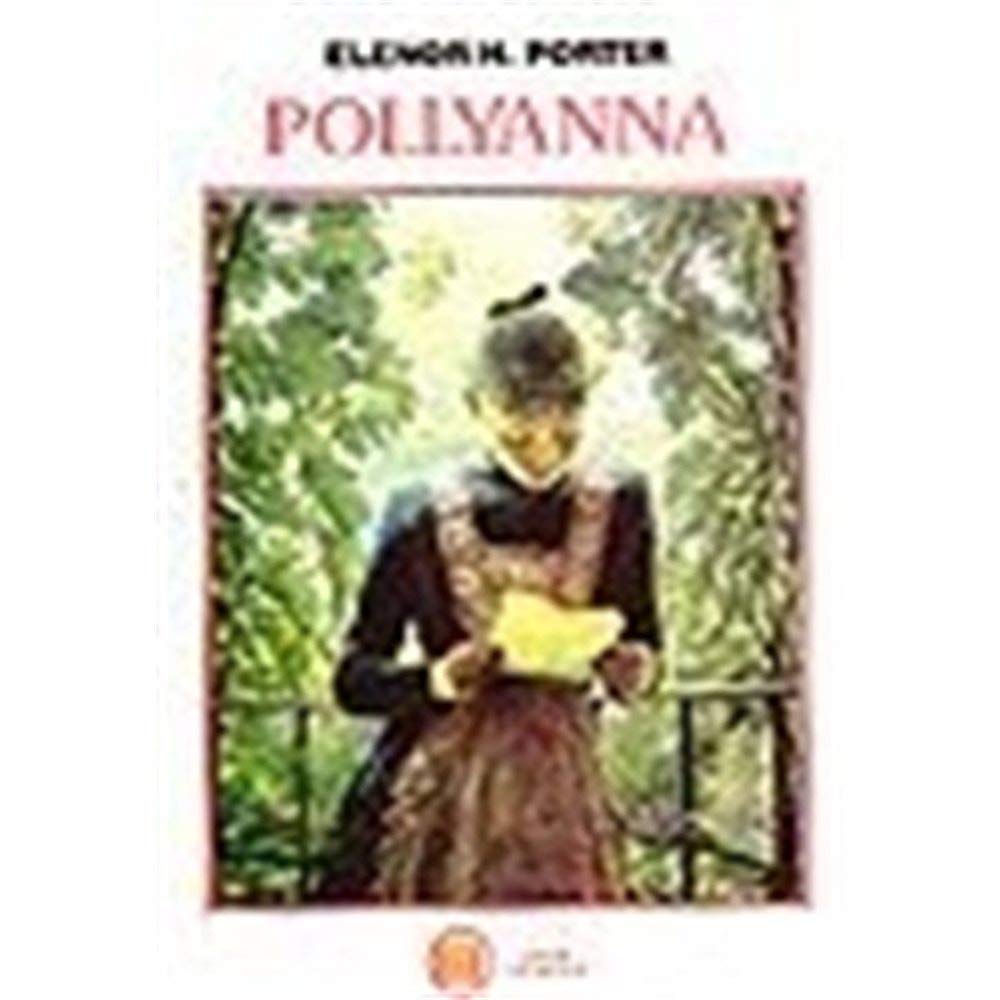 Pollyanna by Eleanor H. Porter | Goodreads