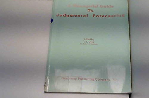 Managerial Guide to Judgmental Forecasting by Chaman L. Jain | Goodreads