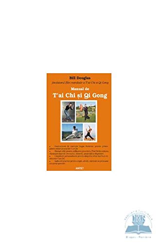 Manual de tai chi si qi gong (Romanian Edition) by Bill Douglas | Goodreads