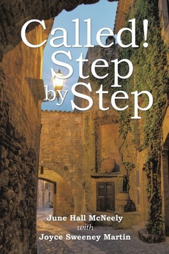 Called! Step by Step by Mcneely, June Hall (2015) Paperback by June ...