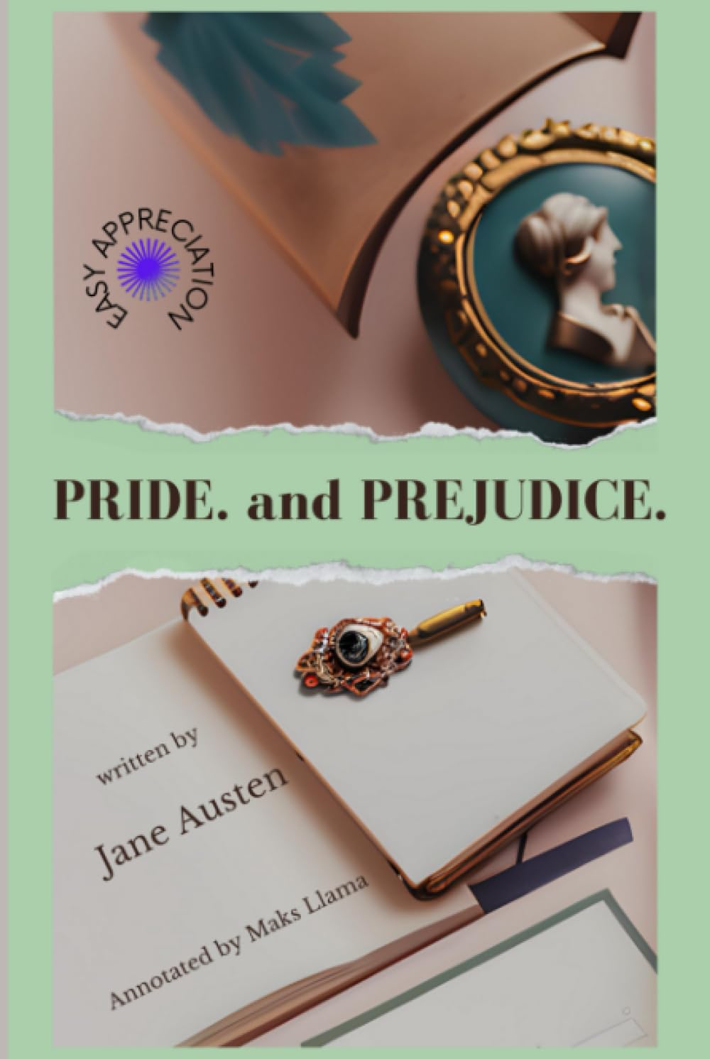Pride and Prejudice - Annotated: Easy Appreciation Edition by Jane Austen | Goodreads