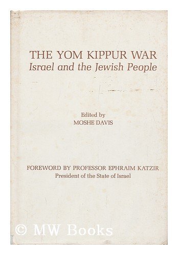 The Yom Kippur War: Israel and the Jewish People by Seminar on World ...