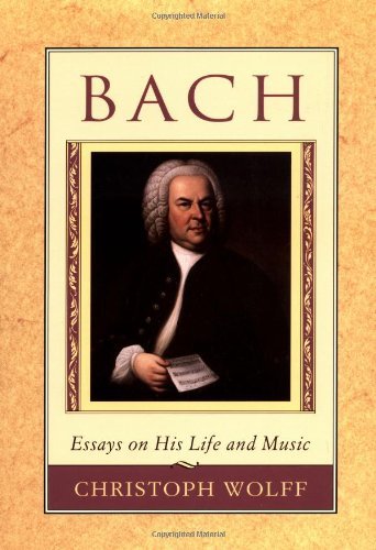 Bach: Essays on His Life and Music [Paperback] [1994] (Author ...