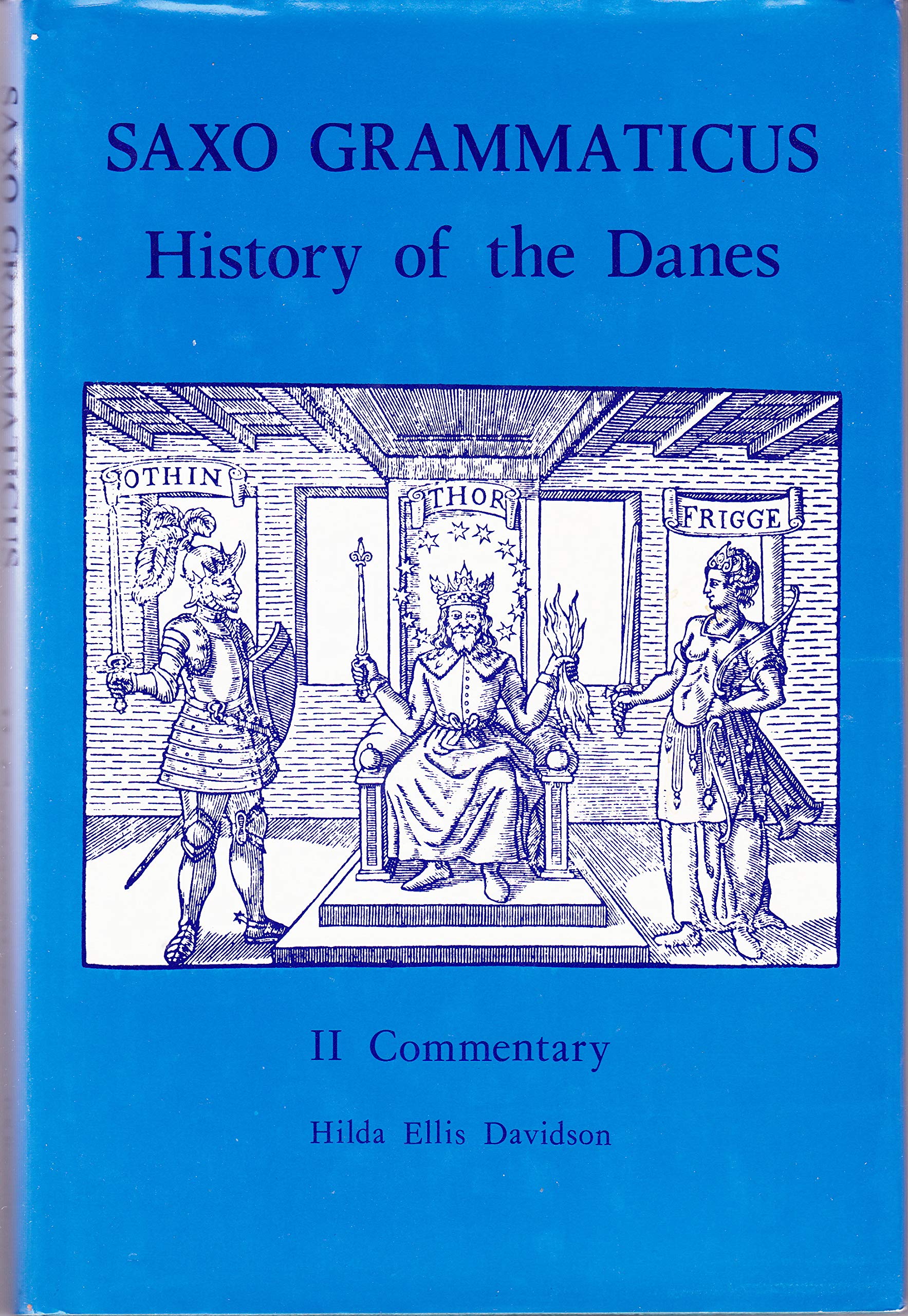 Saxo Grammaticus, The History of the Danes, Books I-IX, Vol.2 ...