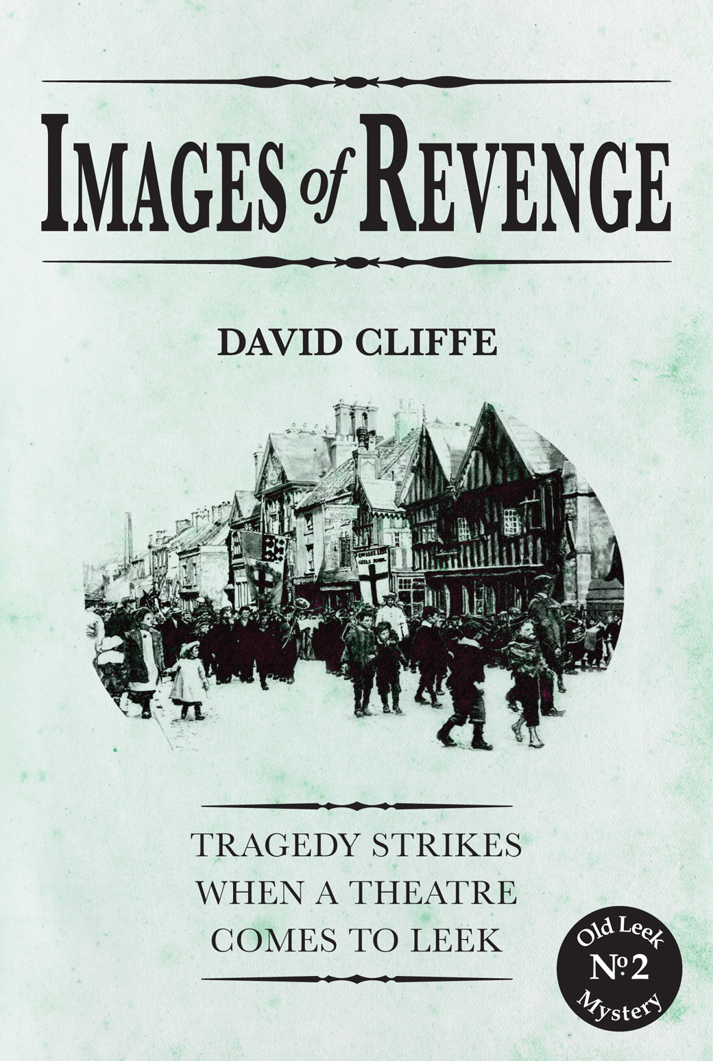Images of Revenge: Old Leek Mystery No.2 by David Cliffe | Goodreads
