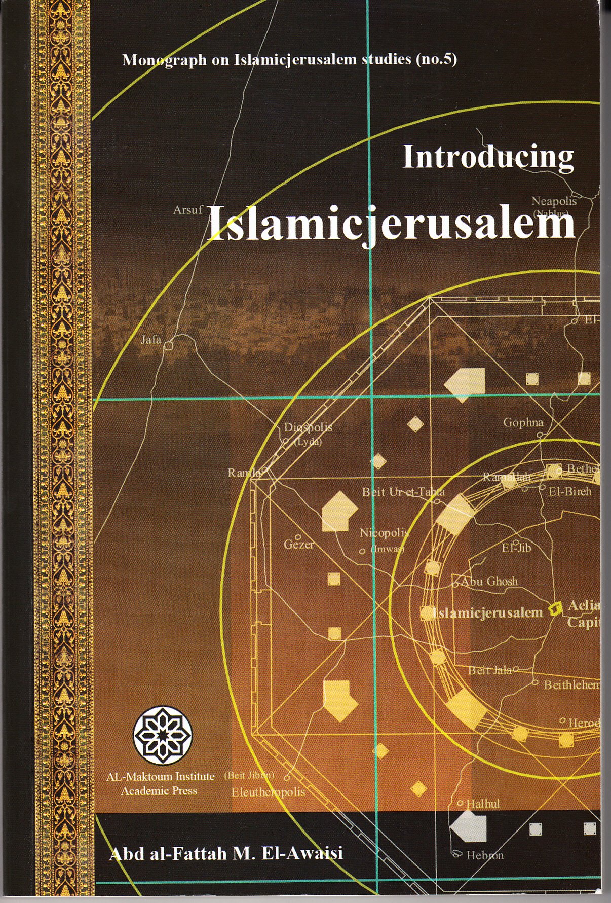 Introducing Islamic Jerusalem by Abd al-Fattah El-Awaisi | Goodreads