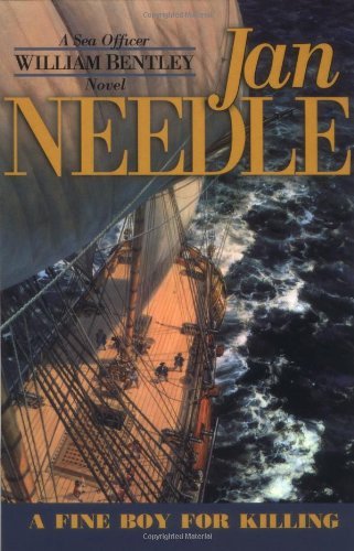 Fine Boy for Killing (Classics of Nautical Fiction) by Jan Needle by ...