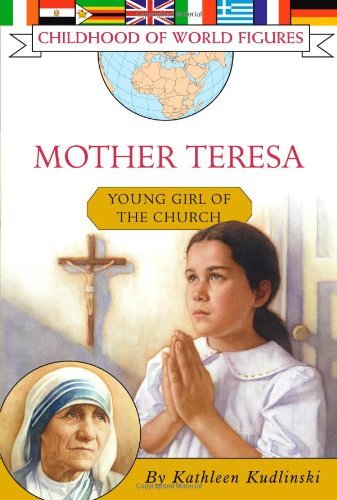Mother Teresa: Friend to the Poor (Childhood of World Figures) by ...