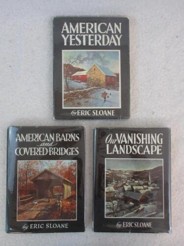 Rare Lot of 3 ERIC SLOANE Vanishing Landscape / Barns & Bridges ...