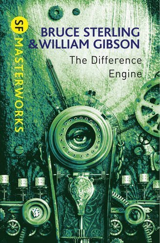 The Difference Engine (Sf Masterworks) by Gibson, William, Sterling, Bruce published by Gollancz ...