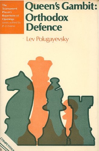 Queen's Gambit: Orthodox Defence by Lev Polugaevsky | Goodreads