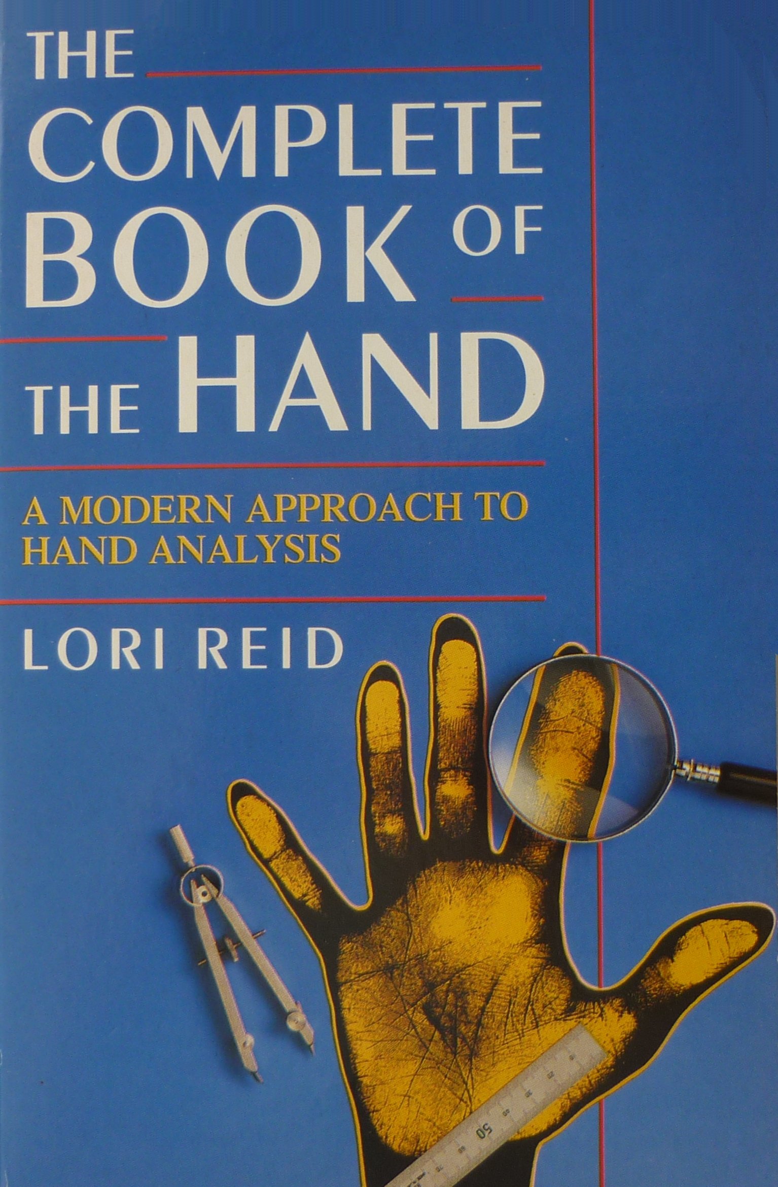 The Complete Book of the Hand: A Modern Approach to Hand Analysis by ...
