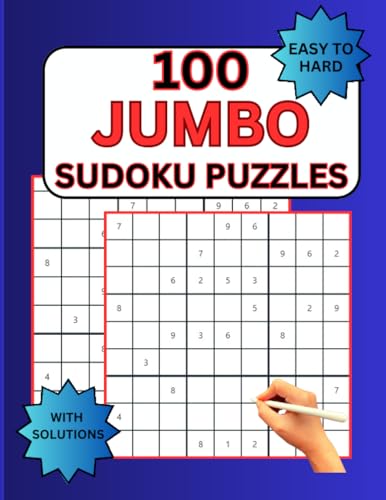 100 JUMBO SUDOKU PUZZLES: EASY, MEDIUM, HARD PUZZLES FOR ADULTS AND ...
