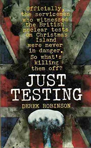 Just testing by Derek Robinson | Goodreads