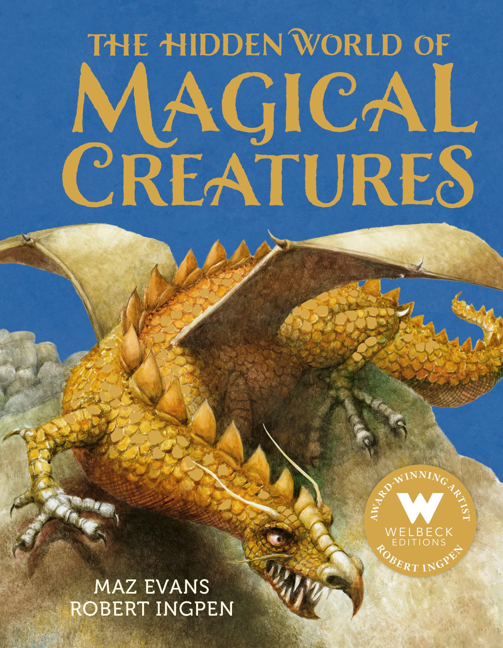The Hidden World of Magical Creatures by Maz Evans | Goodreads