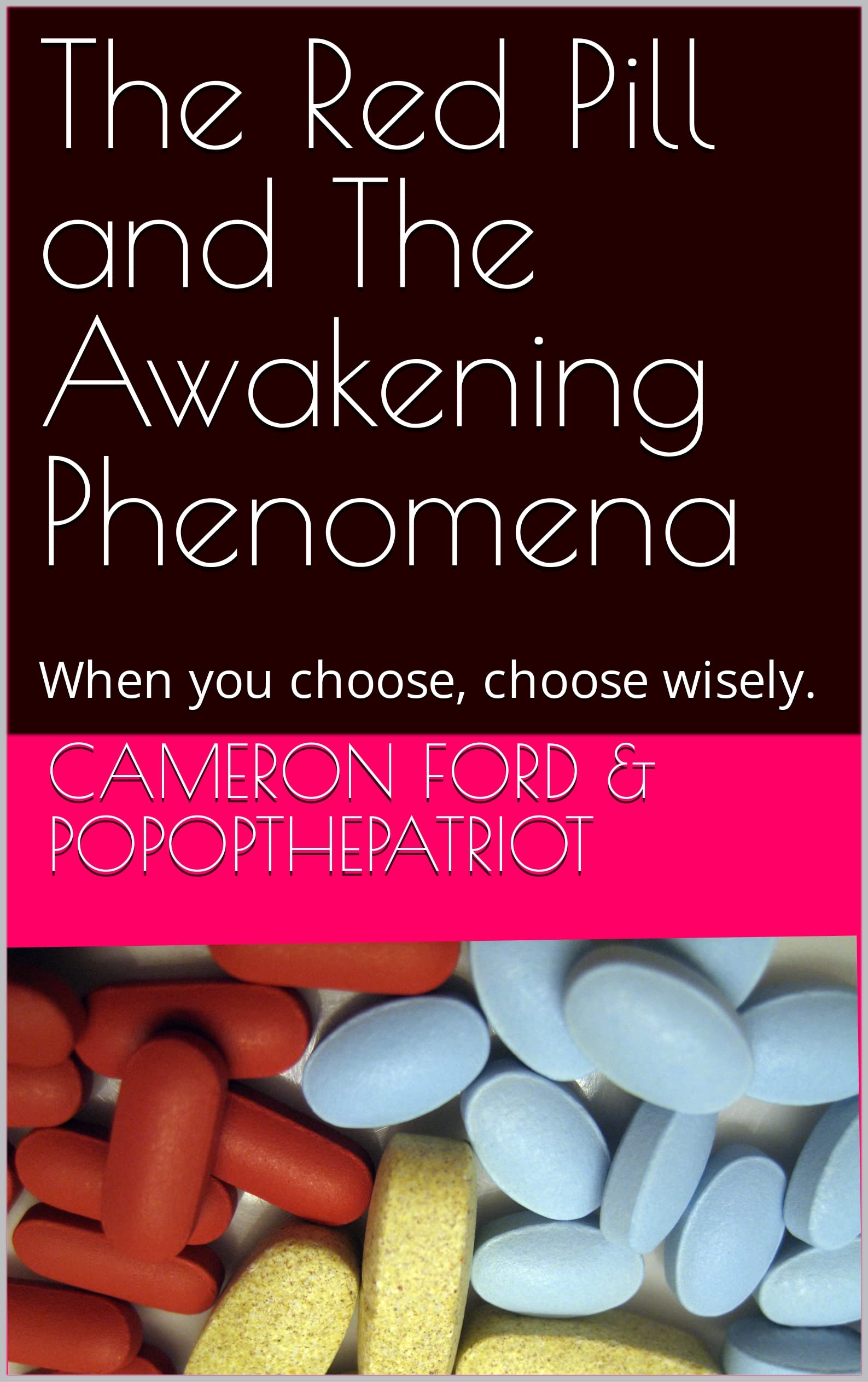 The Red Pill and The Awakening Phenomena : When you choose, choose ...