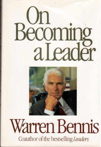 On Becoming a Leader by Warren Bennis | Goodreads