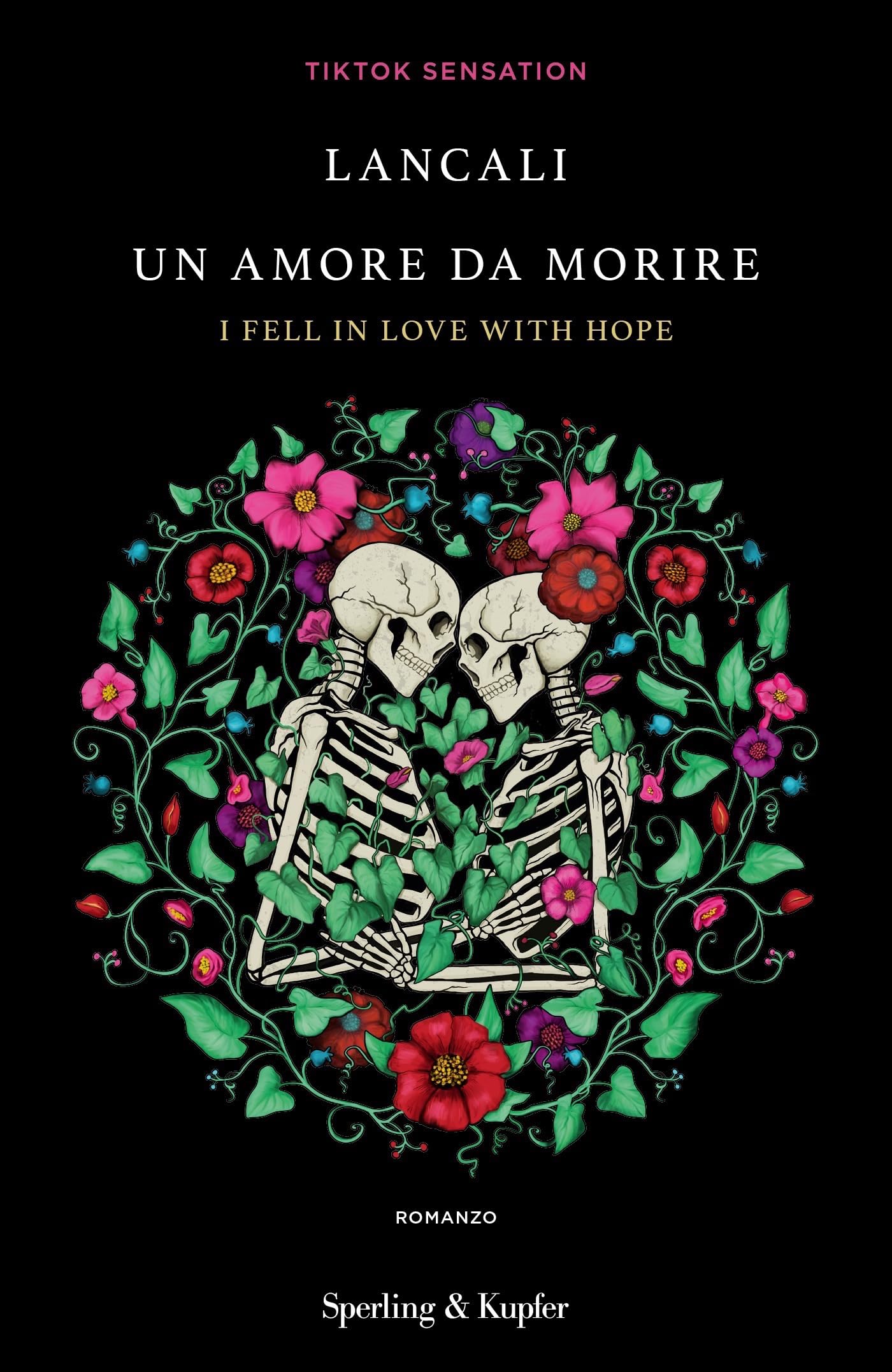 Un amore da morire: I fell in love with hope by Lancali | Goodreads
