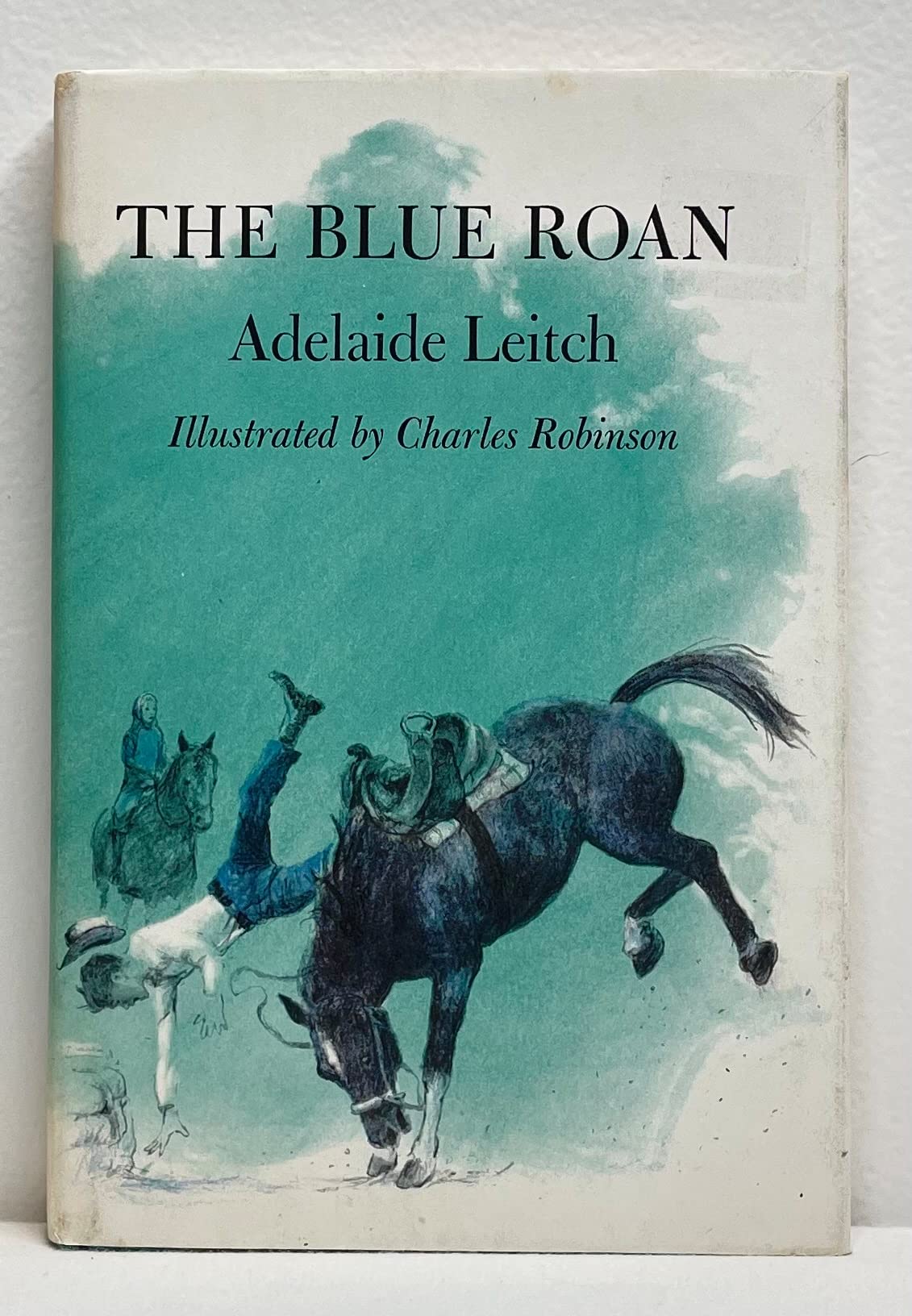 The Blue Roan by Adelaide Leitch | Goodreads
