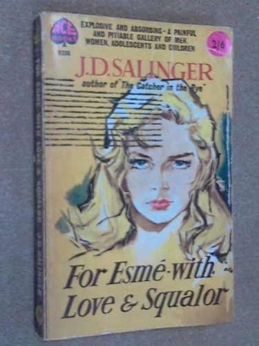 For Esme - With Love and Squalor by J.D. Salinger | Goodreads