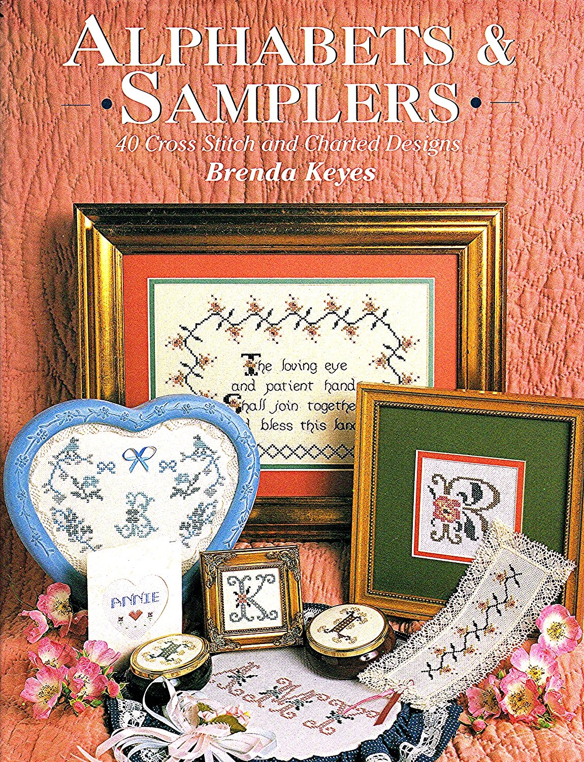 Alphabets & Samplers: 40 Cross Stitch and Charted Designs by Brenda ...