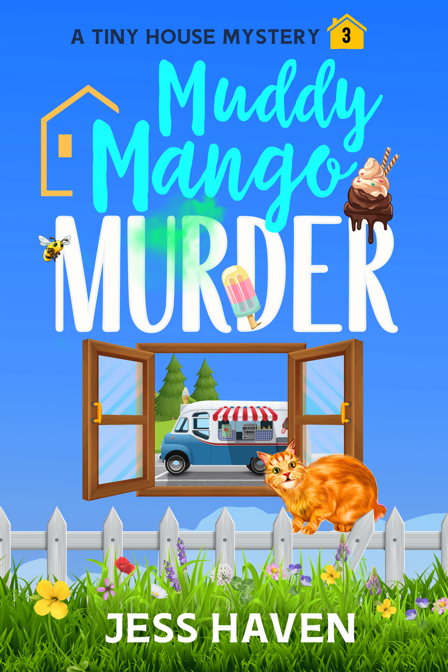 Muddy Mango Murder (Tiny House Mysteries Book 3) by Jess Haven | Goodreads
