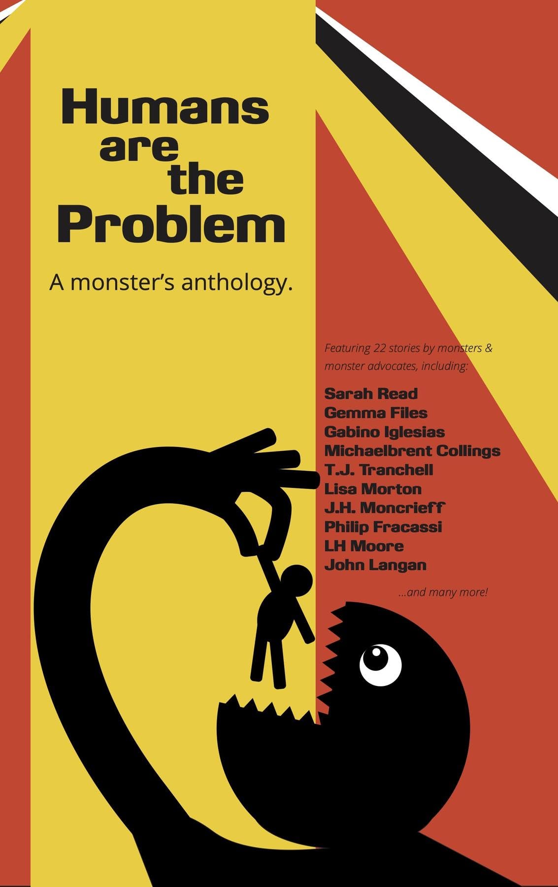 Humans are the Problem: A Monster's Anthology by Gabino Iglesias ...