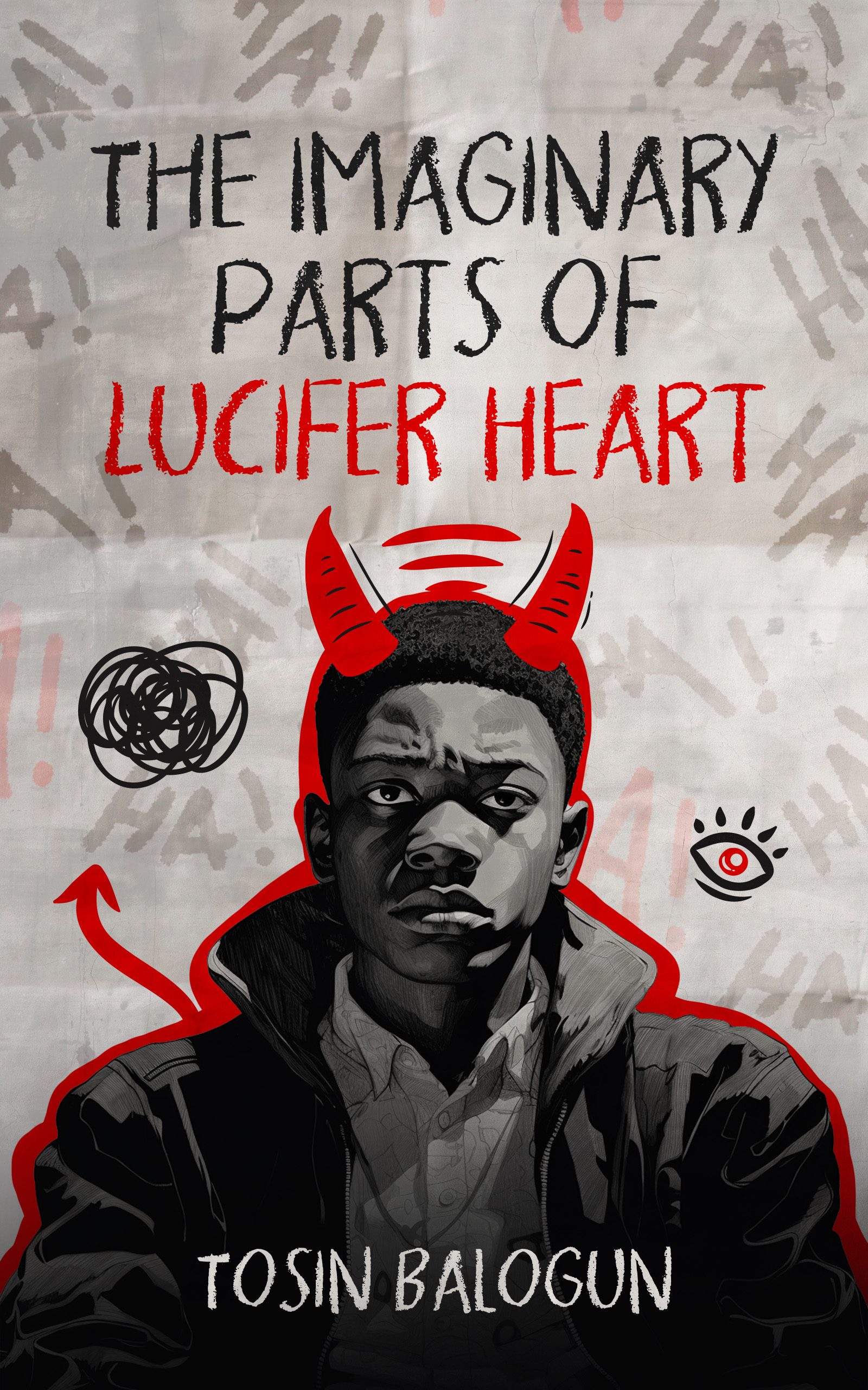 The Imaginary Parts of Lucifer Heart by Tosin Balogun | Goodreads