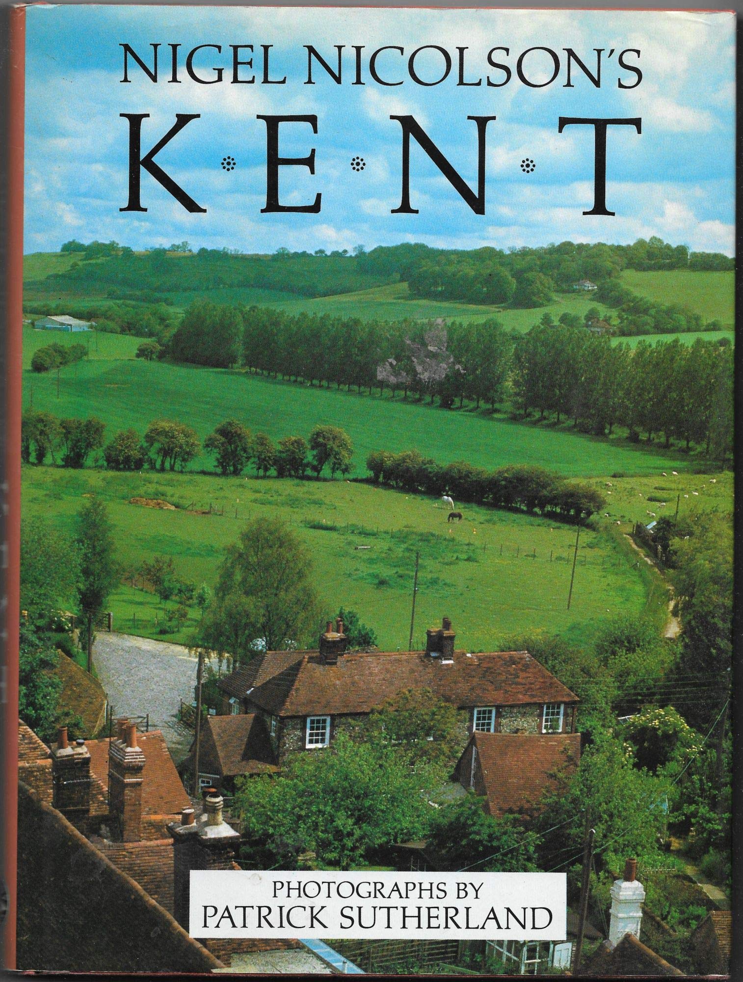 Kent by Nigel Nicholson | Goodreads
