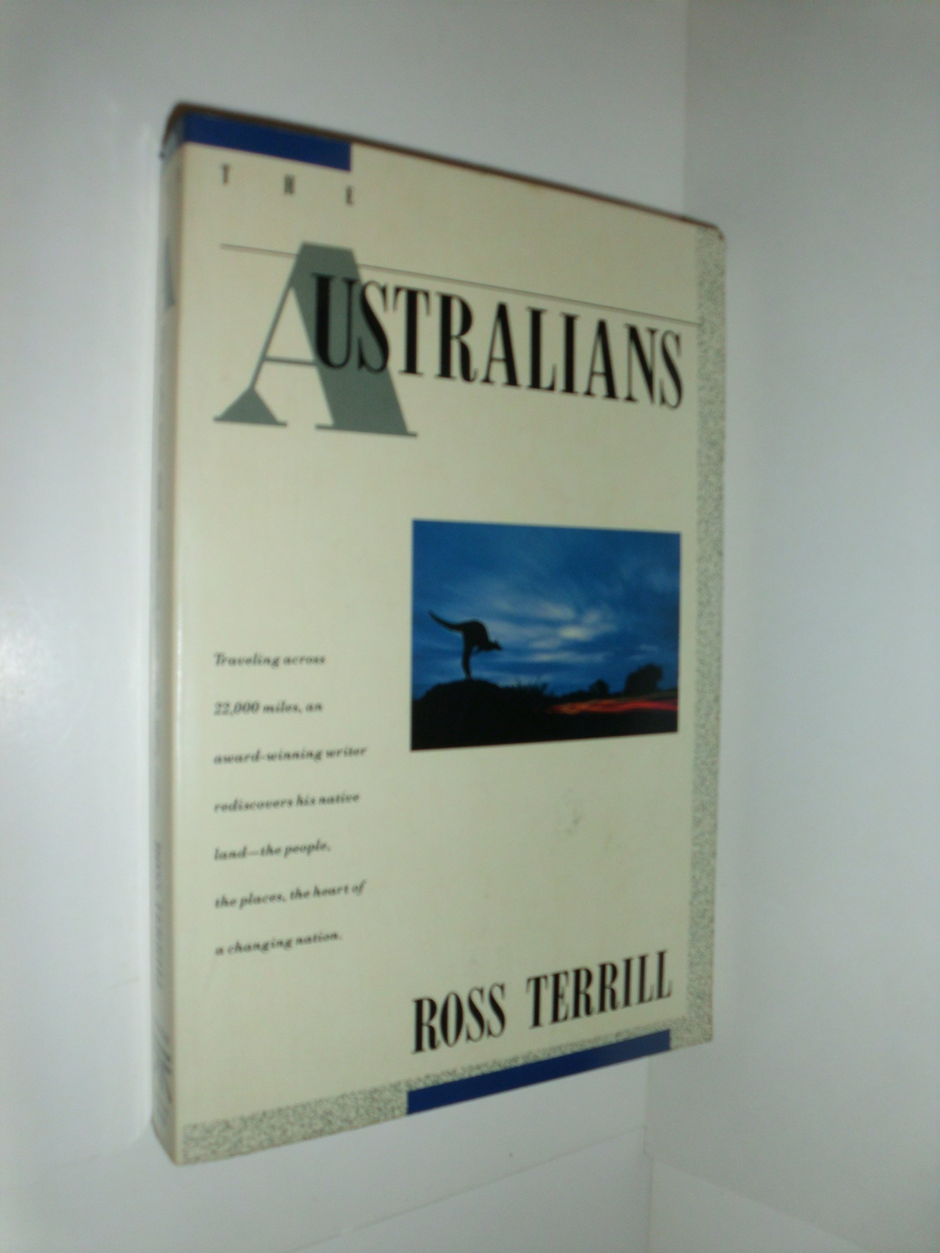 The Australians by Ross Terrill | Goodreads