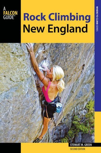 A Guide to More Than 900 Routes Rock Climbing New England (Paperback ...