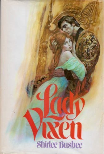 Lady Vixen by Shirley Busbee | Goodreads
