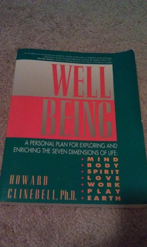 Well Being: A Personal Plan for Exploring and Enriching the Seven ...