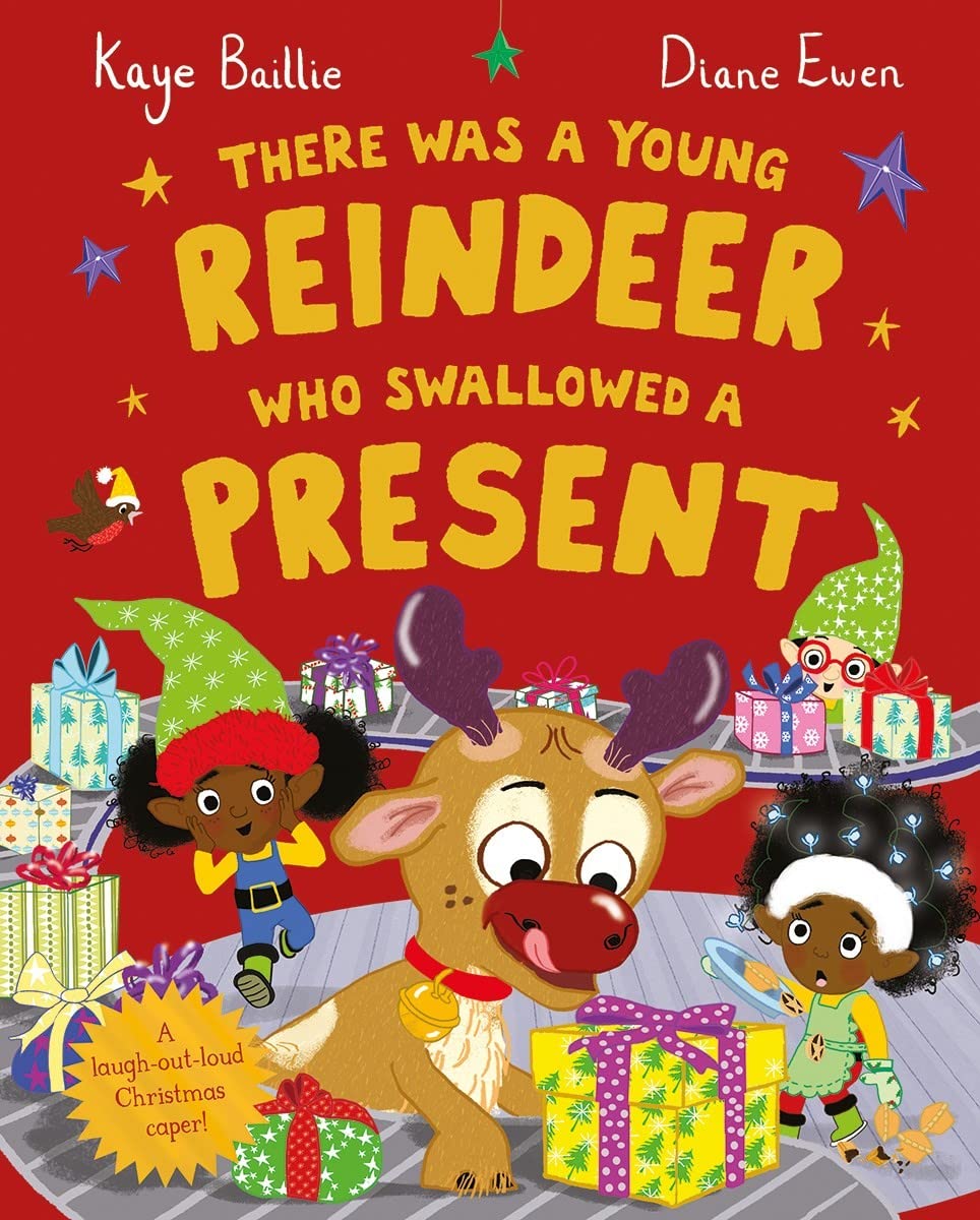 There Was a Young Reindeer Who Swallowed a Present by Kaye Baillie ...