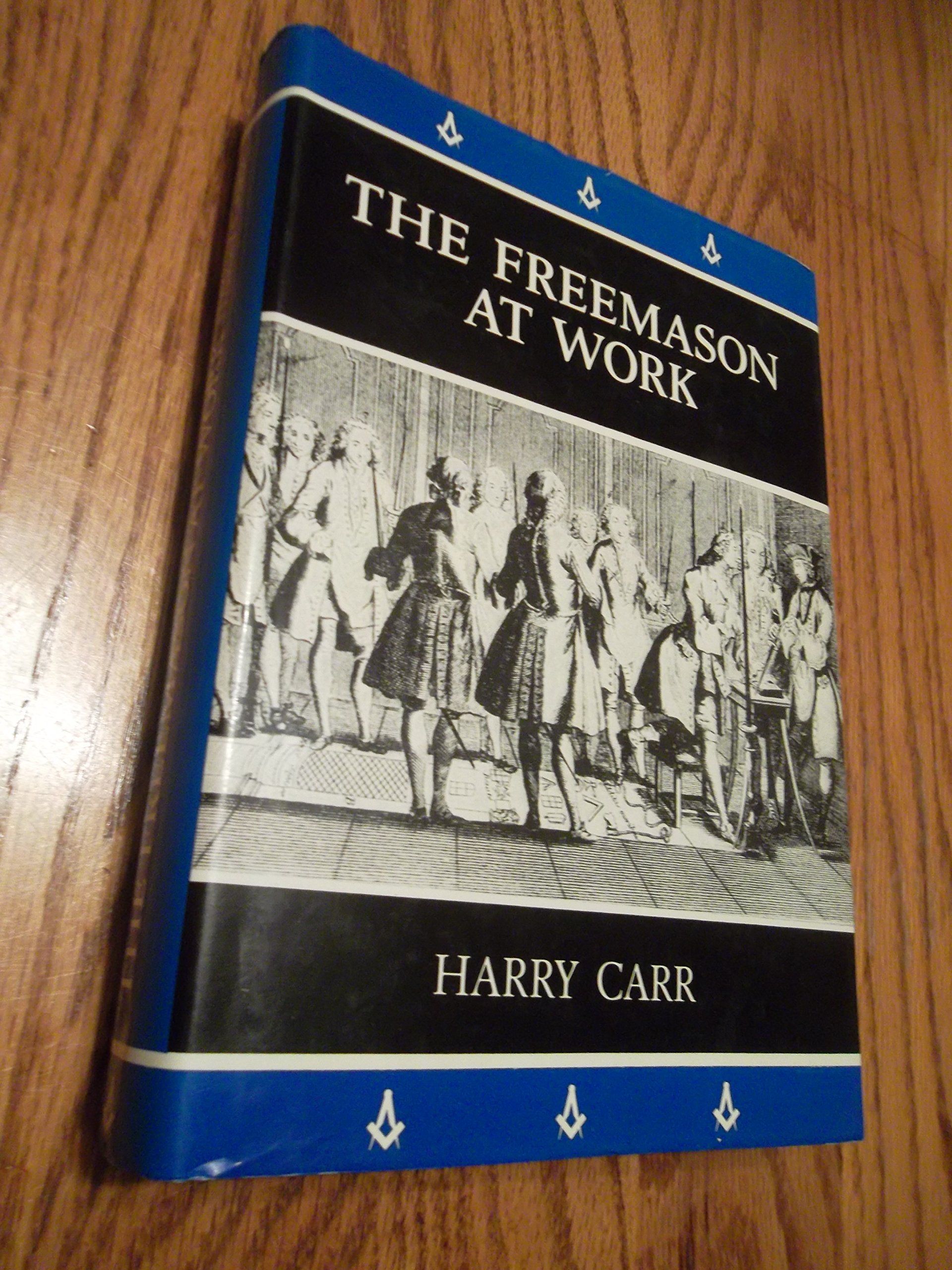 The Freemason at Work (signed) by Harry Carr | Goodreads