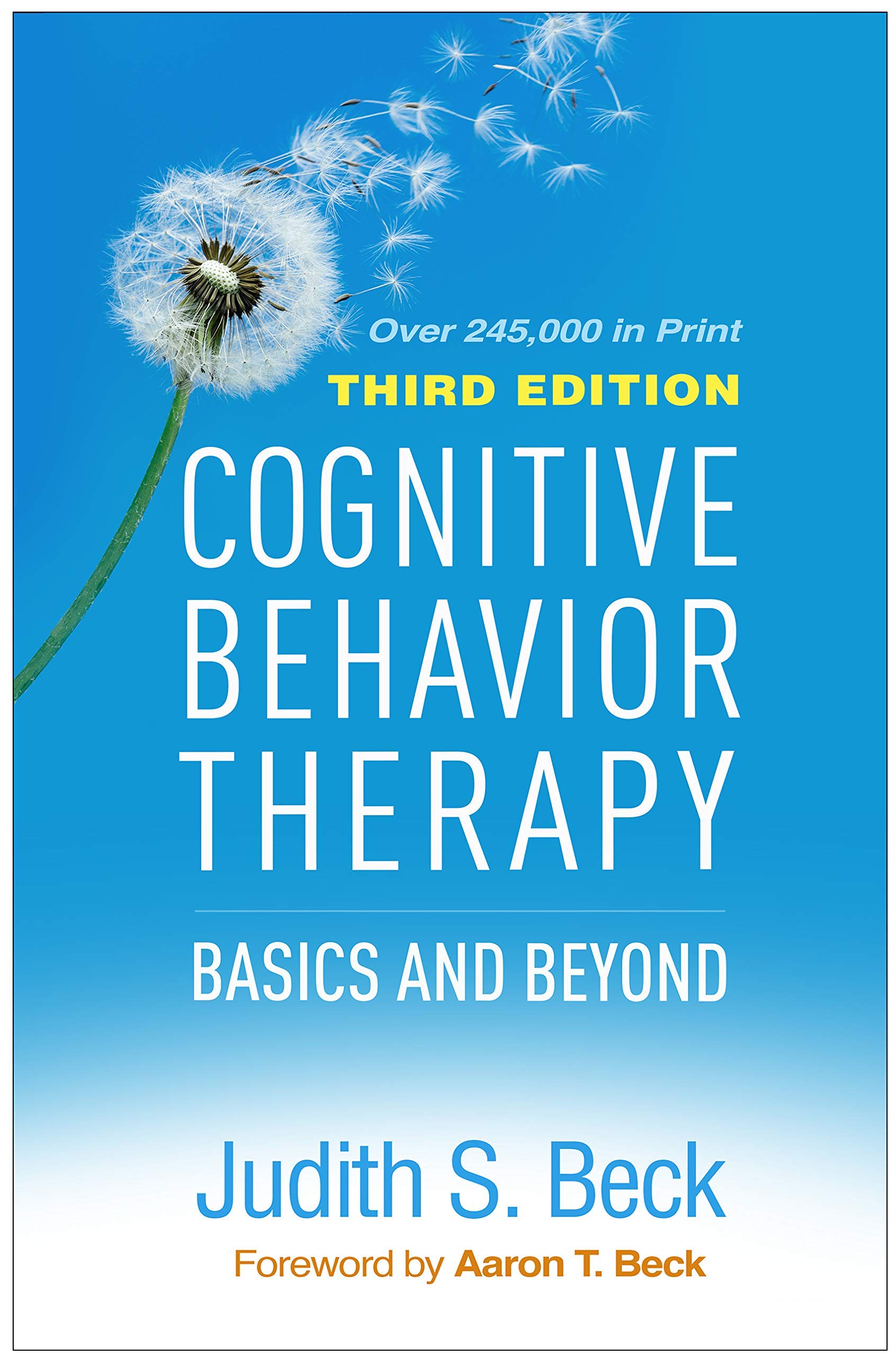 Cognitive Behavior Therapy : Basics and Beyond by Judith S. Beck - 3rd ...