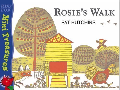 Rosie's Walk (Red Fox Mini Treasure) by Pat Hutchins | Goodreads