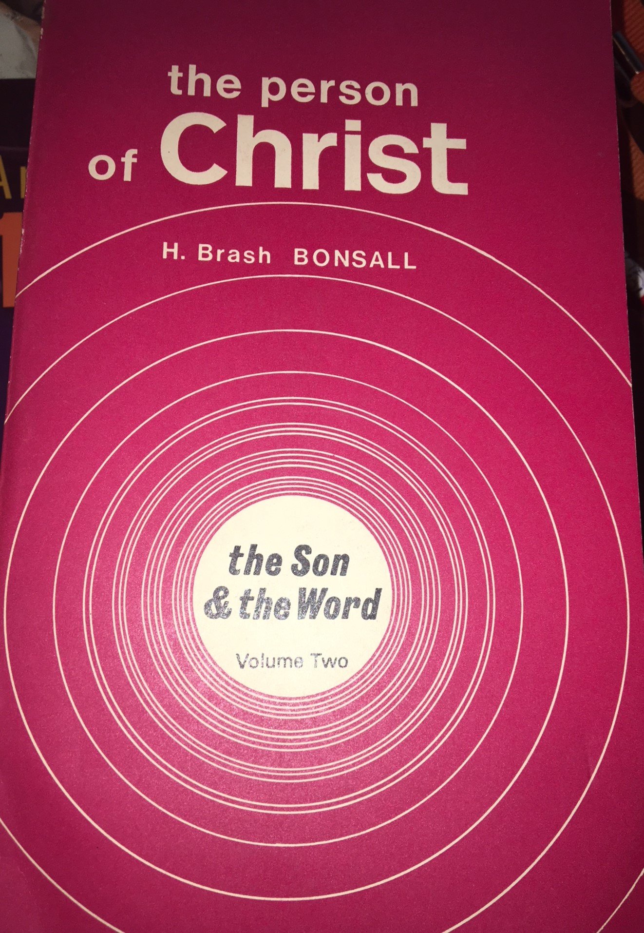 Person of Christ: v. 2 by H. Brash Bonsall | Goodreads