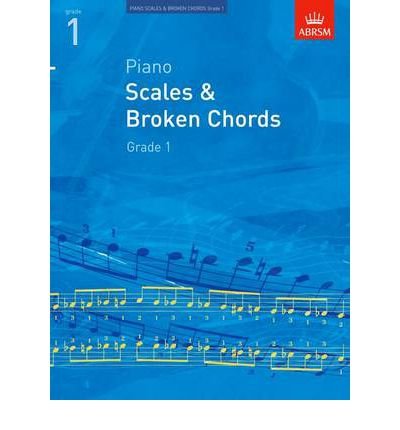 Piano Scales & Broken Chords, Grade 1 (Abrsm Scales & Arpeggios) (Sheet ...