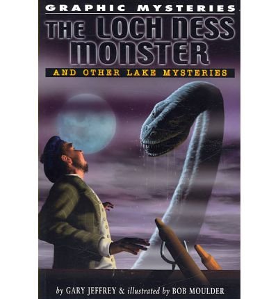 The Loch Ness Monster and Other Lake Mysteries by Gary Jeffrey | Goodreads