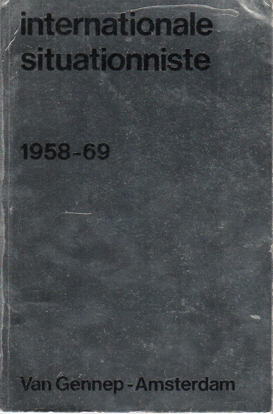 Internationale situationniste 1958-69 by Guy Debord | Goodreads