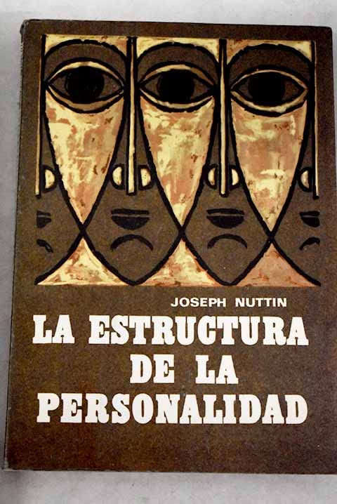La Estructura De La Personalidad By Joseph Nuttin Goodreads